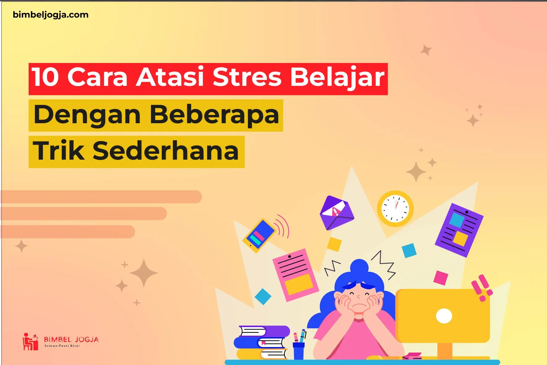 10 Cara Atasi Stres Belajar Dengan Beberapa Trik Sederhana
